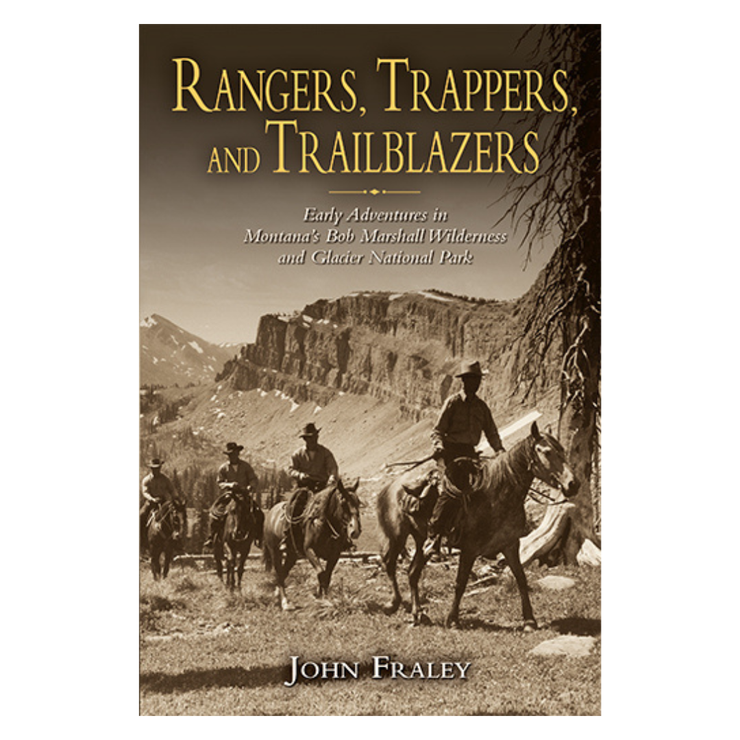 Rangers, Trappers, and Trailblazers – C.M. Russell Museum